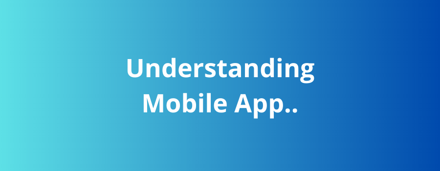 Understanding Mobile App Development Software